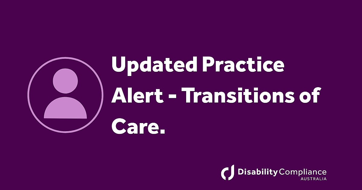 Updated Practice Alert -… | Disability Compliance Australia