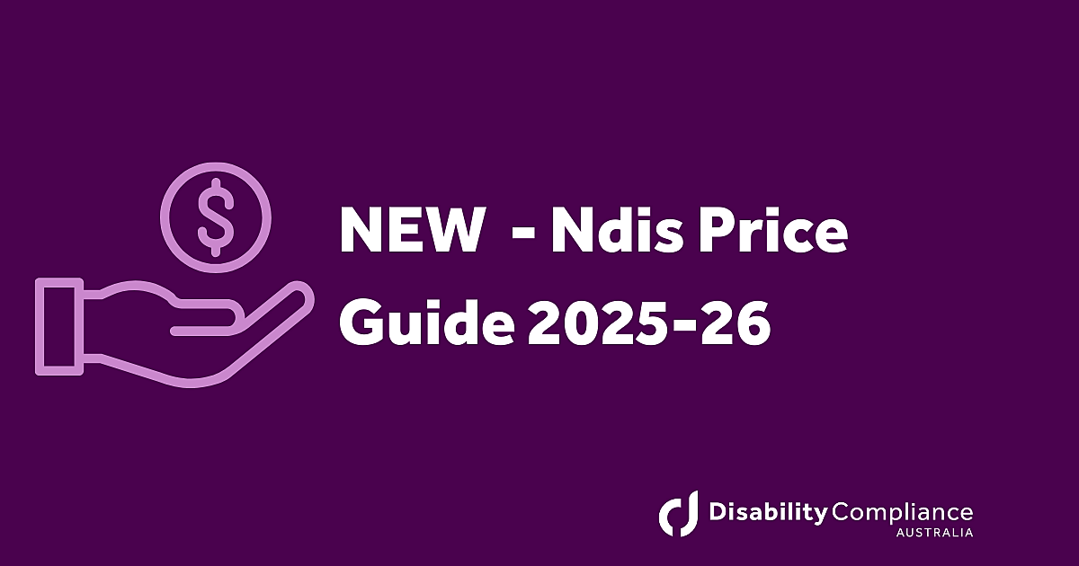 NEW - Ndis Price Guide | Disability Compliance Australia