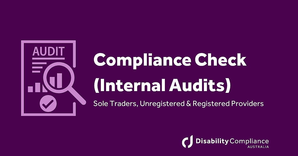 Ndis Internal Audits or Compliance… | Disability Compliance Australia
