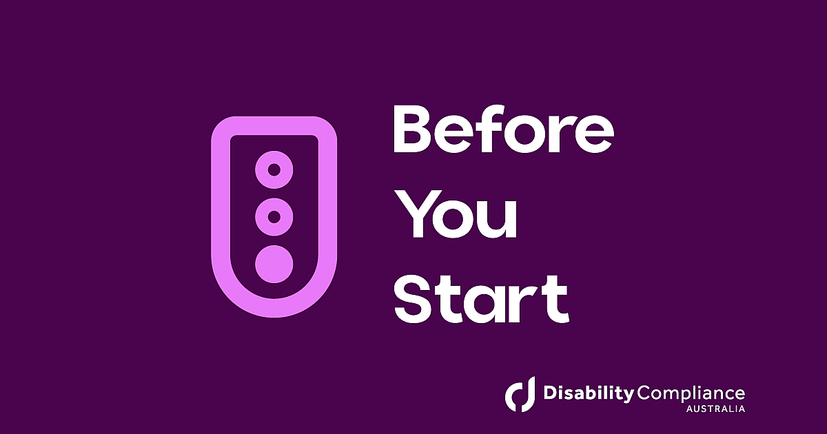 Questions to ask before I start an… | Disability Compliance Australia